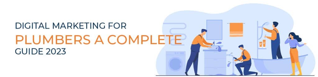 Digital Marketing for Plumbers: A Complete Guide 2023 | Stradigi